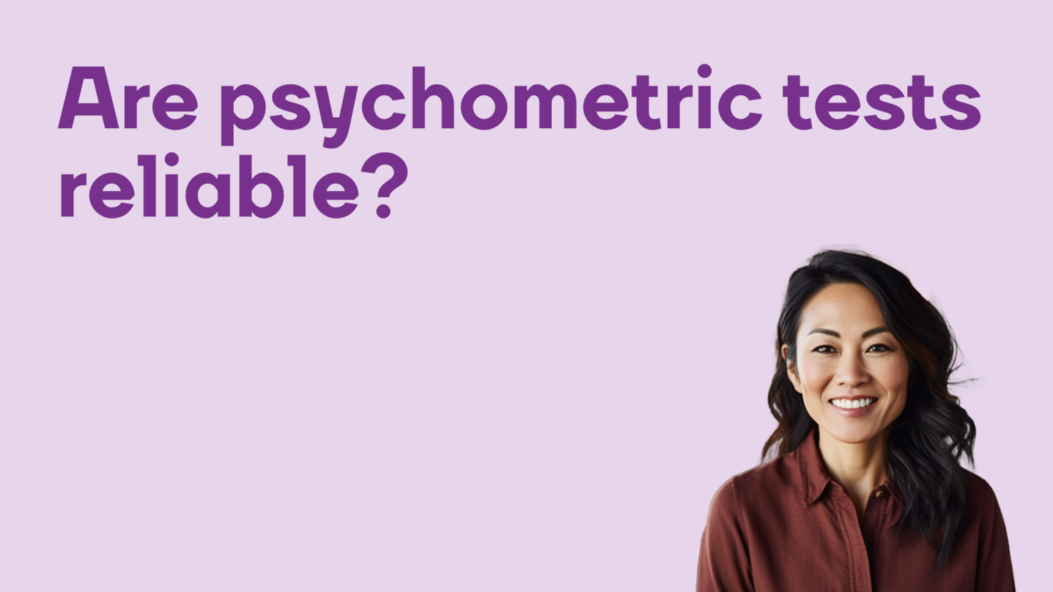Are psychometric tests reliable? - Clevry