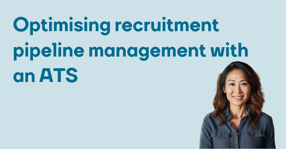 Optimising recruitment pipeline management with an ATS - Clevry