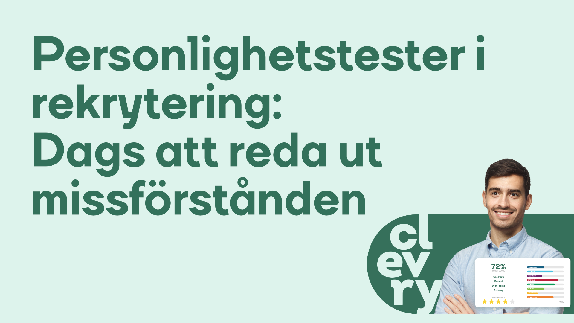 Personlighetstester i rekrytering: Dags att reda ut missförstånden - Clevry