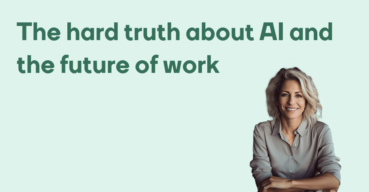 The hard truth about AI and the future of work - Clevry